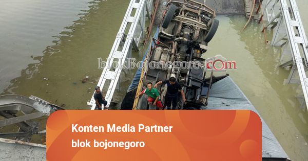 Jembatan Widang-Babat Ambruk, Sejumlah Kendaraan Terjebur Bengawan Solo ...